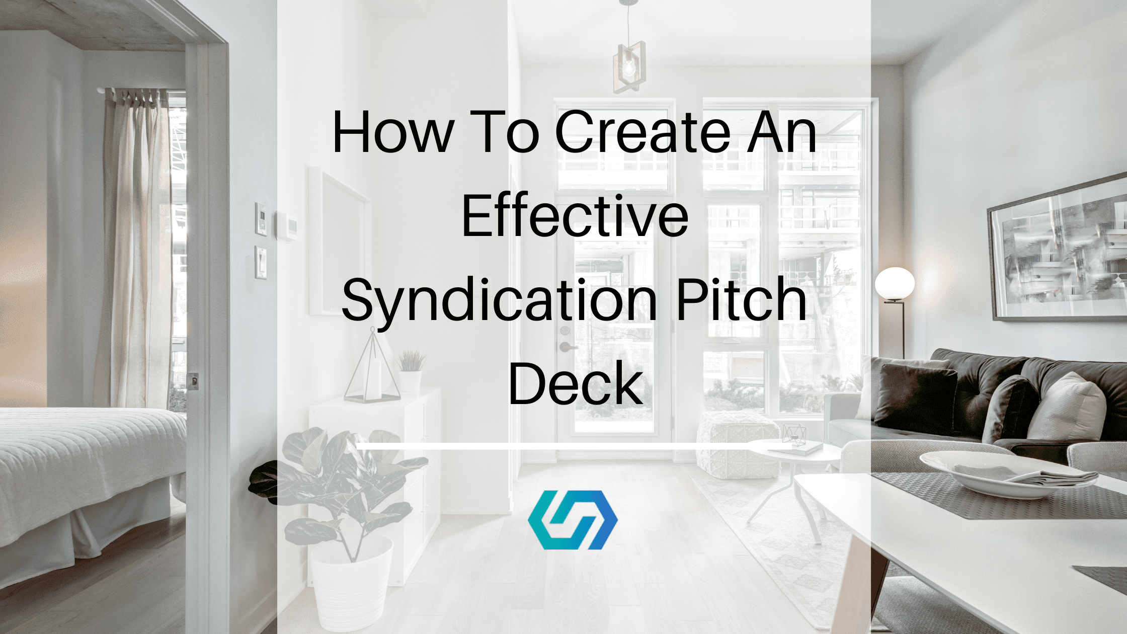 How To Create An Effective Syndication Pitch Deck